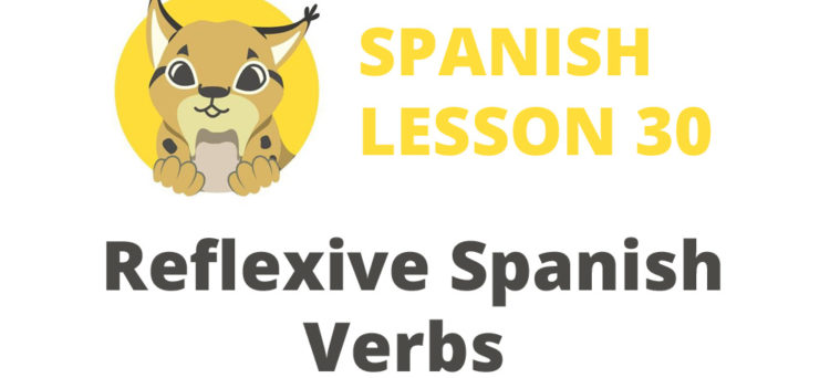 Reflexive Spanish Verbs: Spanish Lesson 30 - Go! Go! España