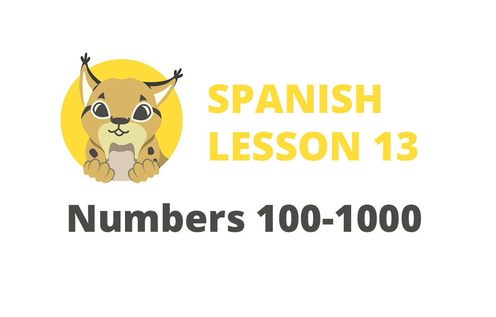 Spanish Numbers 100-1000: Spanish Lesson 13 | Go! Go! España